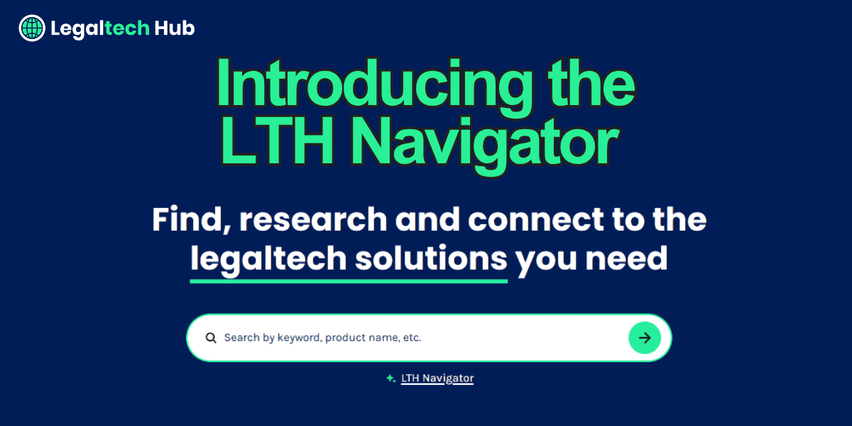 Introducing LTH Navigator: The First Legal Tech AI Assistant Is Live ...